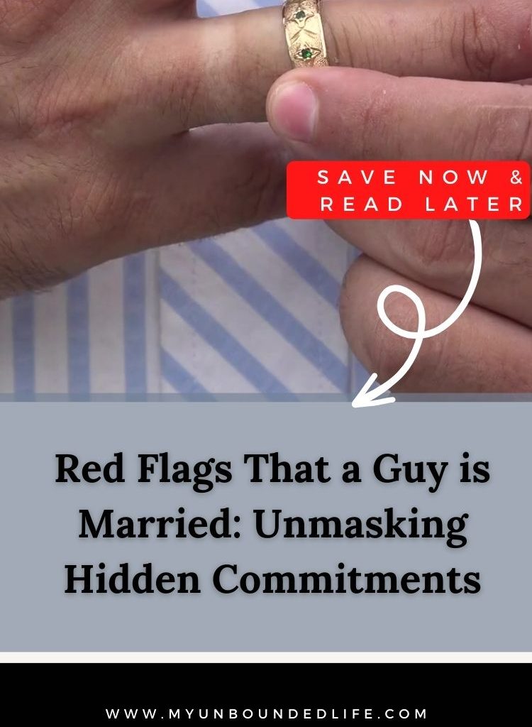 Red Flags That a Guy is Married: Unmasking Hidden Commitments - My ...
